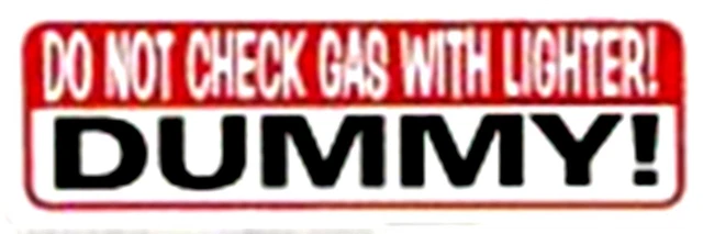 DOPASTICKER Do Not Check Gas With Lighter Dummy! Sticker Phone Decal ...