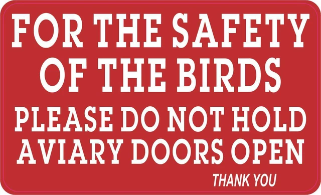 DOPASTICKER Do Not Hold Aviary Doors Open Sticker Animal Exhibit ...