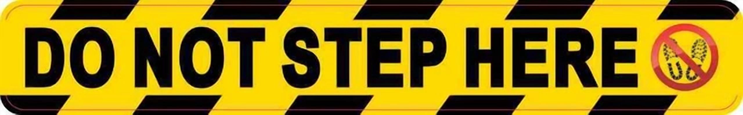 DOPASTICKER Do Not Step Here Sticker Phone Sticker, Latop Sticker ...