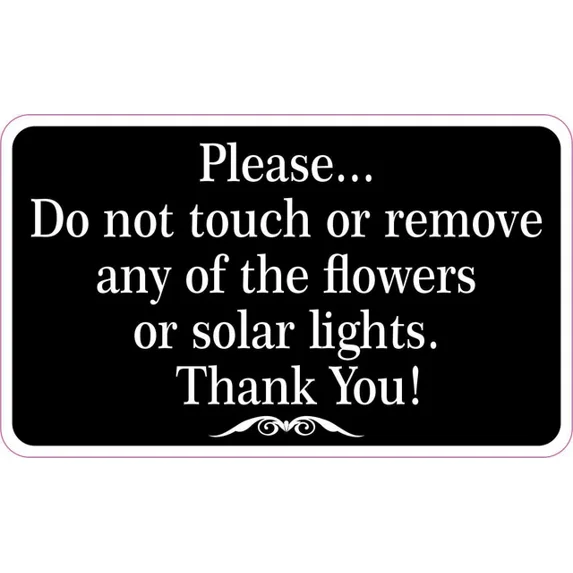 DOPASTICKER Do Not Touch Or Remove Flowers Or Solar Lights Sticker ...