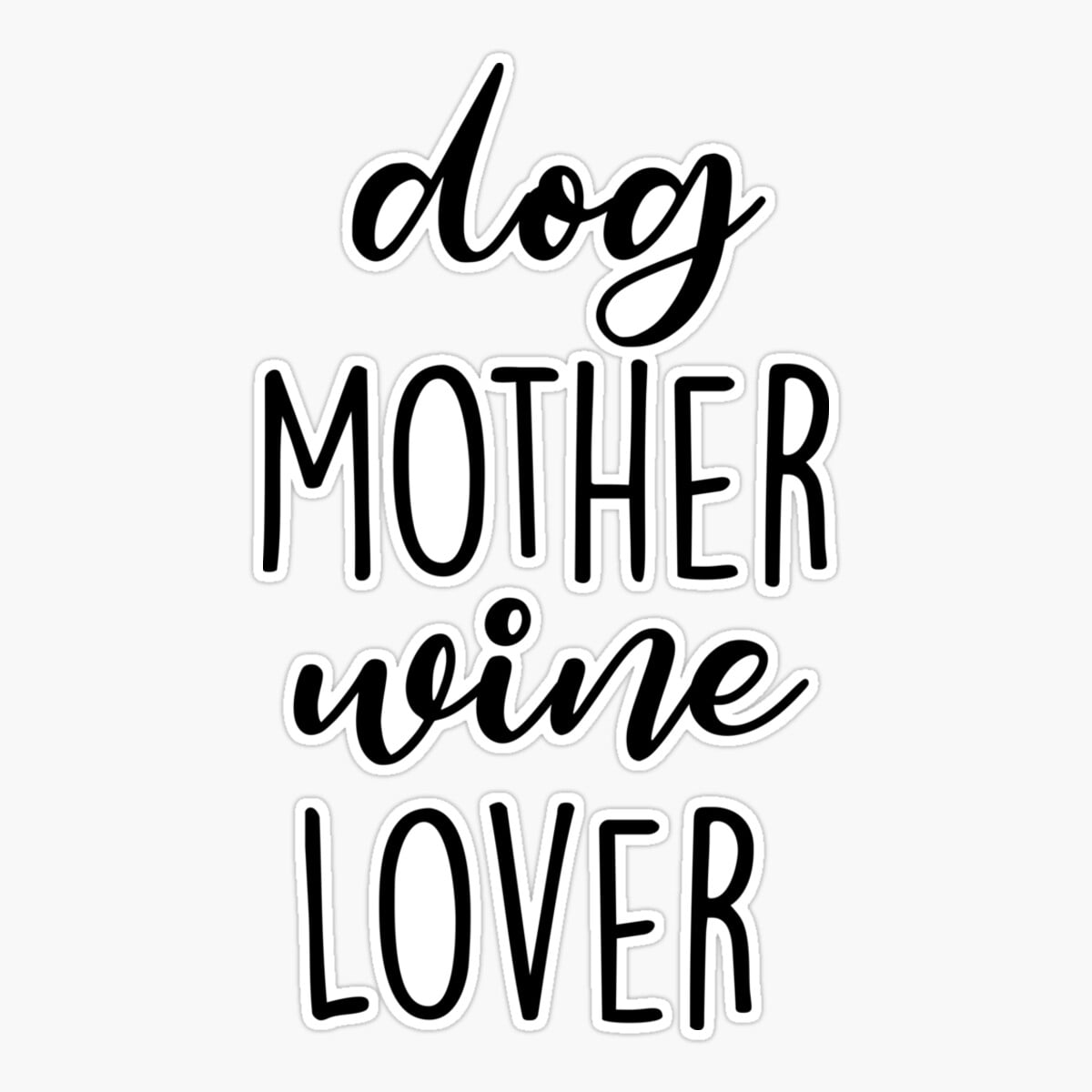 DOPASTICKER Dog Mother Wine Lover Sticker, Phone Sticker Car Sticker ...