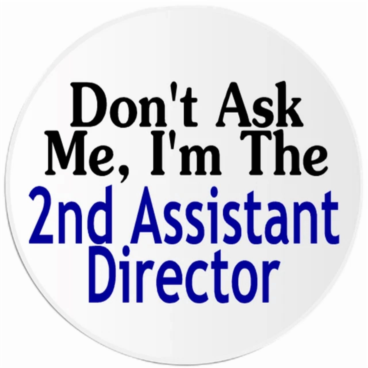 DOPASTICKER Don'T Ask Me I'M The 2Nd Assistant Director Sticker Phone ...