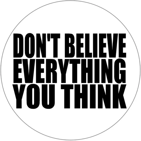 DOPASTICKER Don'T Believe Everything You Think Sticker Phone Decal ...