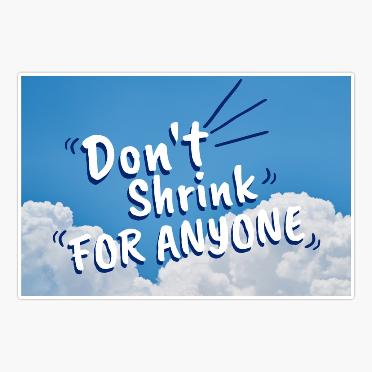 DOPASTICKER Don'T Shrink For Anyone! Sticker, Phone Sticker Car ...