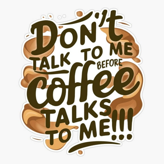 DOPASTICKER Don'T Talk To Me Before Coffee Talks To Me Sticker, Phone ...