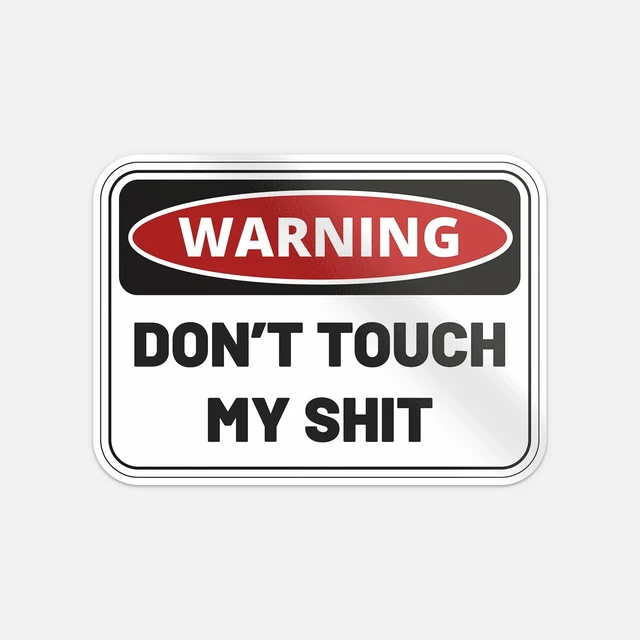 DOPASTICKER Don'T Touch My Sh#T Sticker Car Phone Water Bottle Stickers ...
