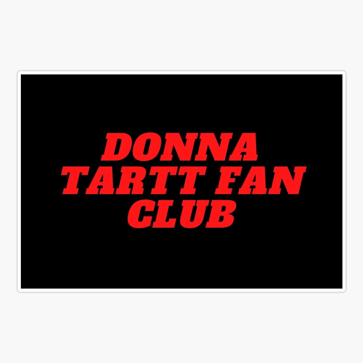 DOPASTICKER Donna Tartt Sticker, Phone Sticker Car Stickers, Birthday ...
