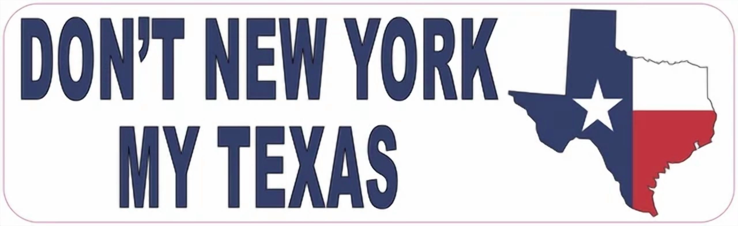 DOPASTICKER Dont York My Texas Sticker Phone Sticker, Latop Sticker ...