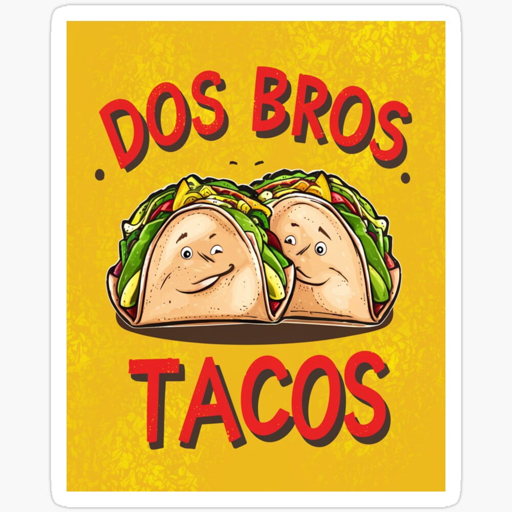 DOPASTICKER Dos Bros Tacos Gift You - Phone Stickers, Waterproof Decals ...