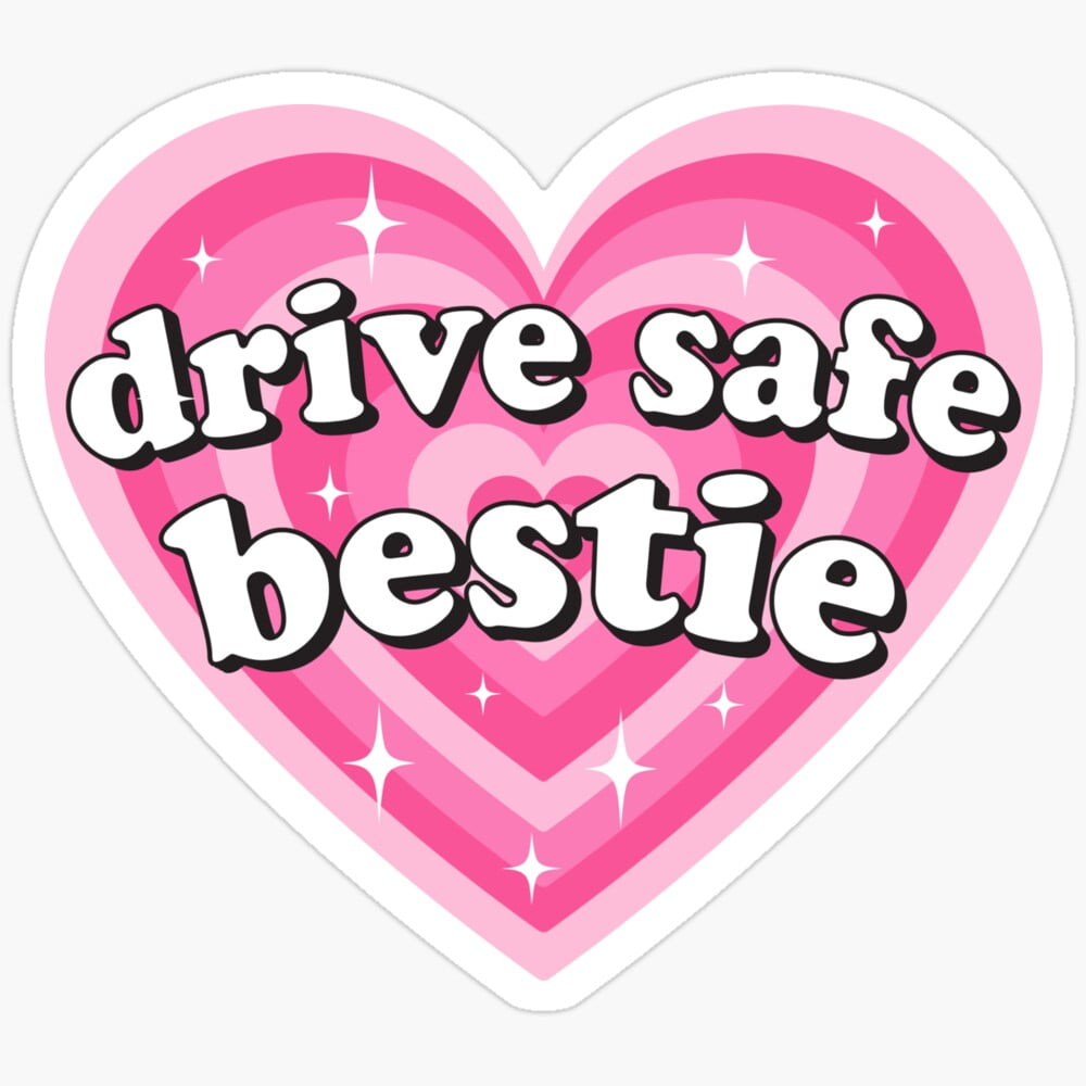 DOPASTICKER Drive Safe Bestie Cute Bumper Decorative Laptop, Phone ...