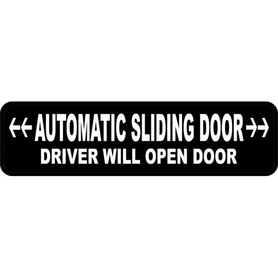 DOPASTICKER Driver Will Open Automatic Sliding Door Sticker Vehicle ...