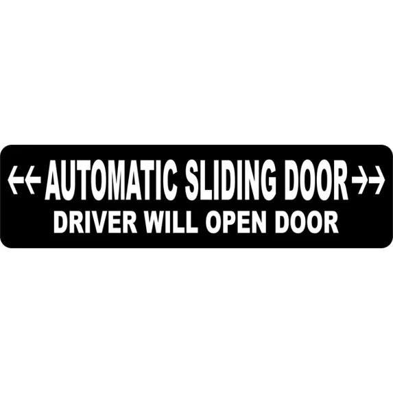 DOPASTICKER Driver Will Open Automatic Sliding Door Sticker Vehicle ...