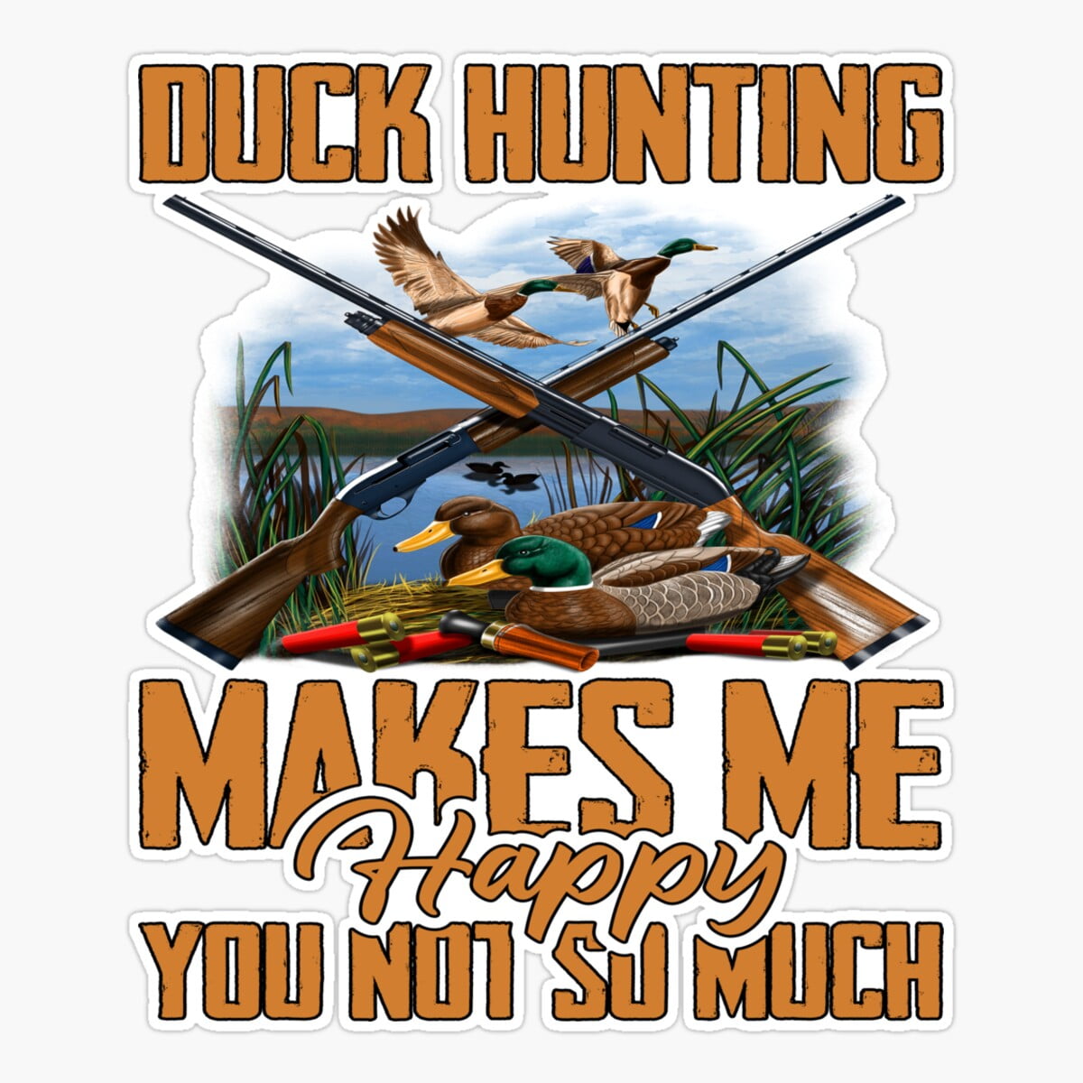 DOPASTICKER Duck Hunter Hunting Duck Hunting Makes Me Happy You Not So ...