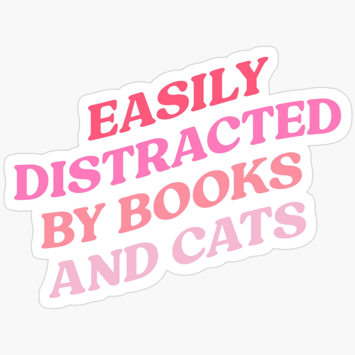 DOPASTICKER Easily Distracted By Books And Cats Sticker. Gift You ...