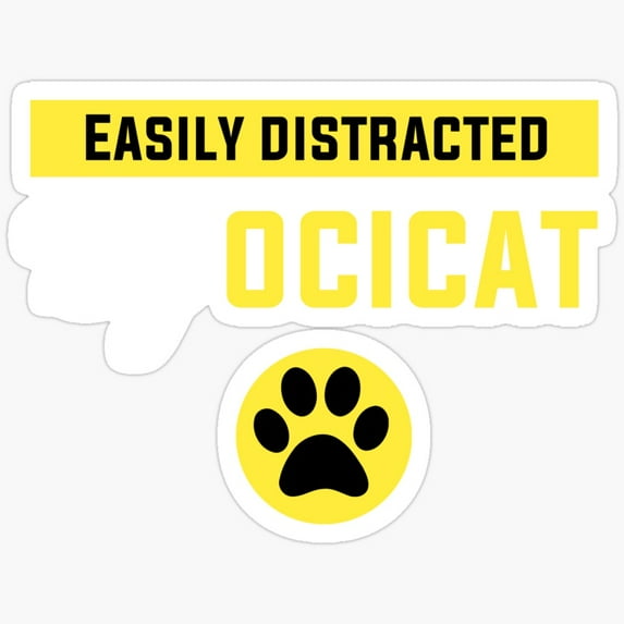 DOPASTICKER Easily Distracted By Ocicat, Ocicat Sticker Phone Decal ...