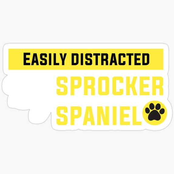 DOPASTICKER Easily Distracted By Sprocker Spaniel, Sprocker Spaniel ...