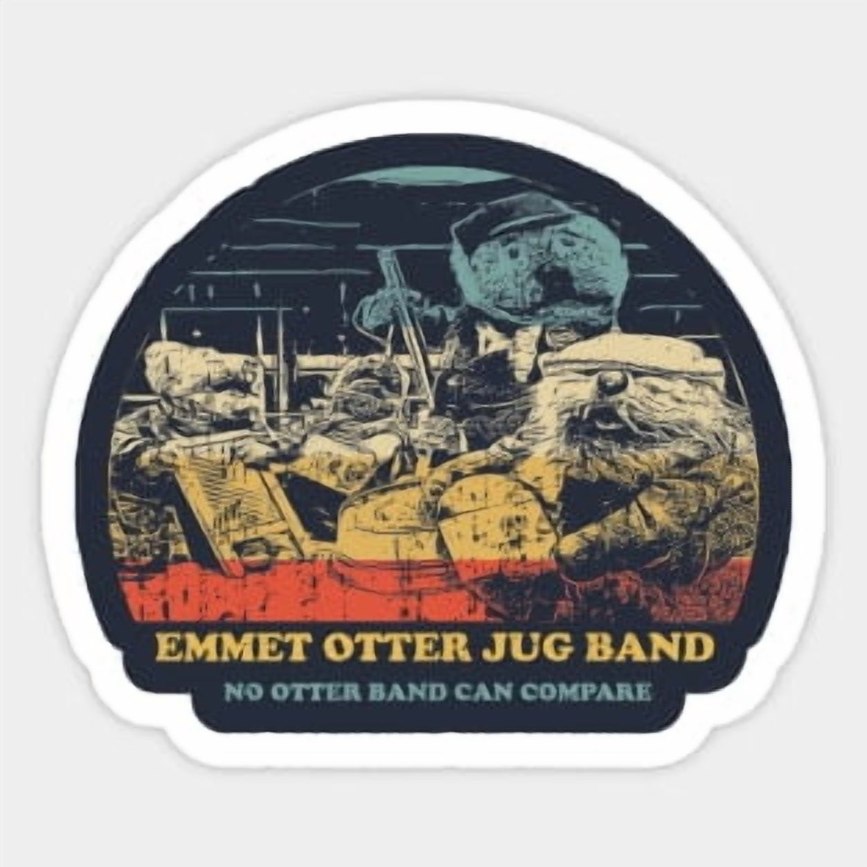DOPASTICKER Emmet Otter Jug Band - No Otter Band Can Compare Decorative ...