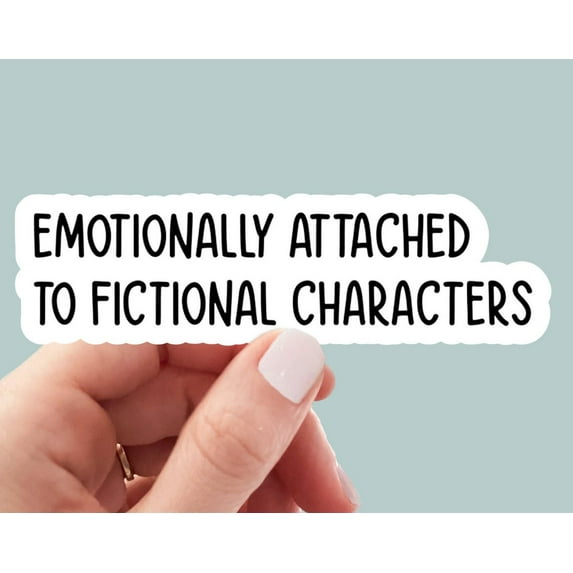 DOPASTICKER Emotionally Attached To Fictional Characters, Book Sticker ...