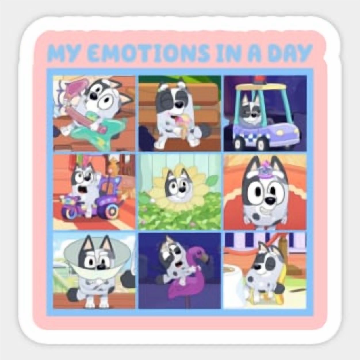 DOPASTICKER My Emotions In A Day Bluey Bluey For , Bluey Favors ...