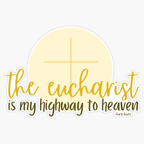 DOPASTICKER Eucharist Is My Highway To Heaven Sticker, Phone Sticker ...