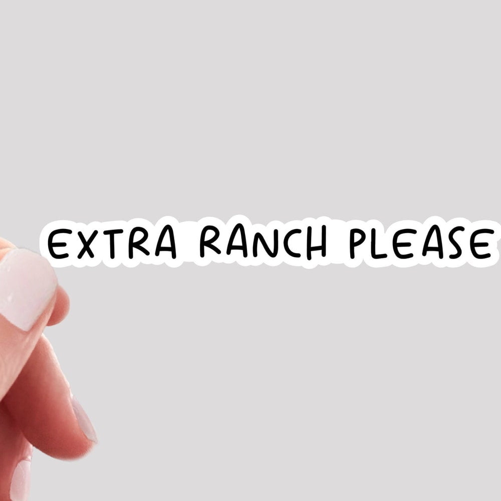 DOPASTICKER Extra Ranch Please Sticker, Tumbler Sticker, Ranch Dressing ...