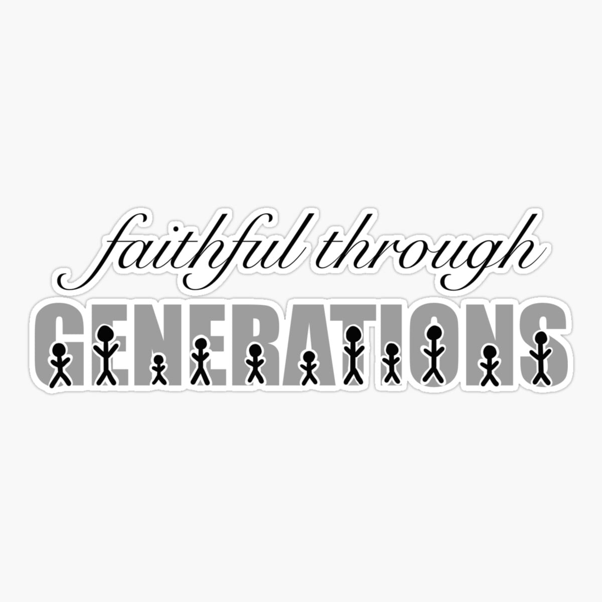DOPASTICKER Faithful Through Generations Sticker, Phone Sticker Car ...