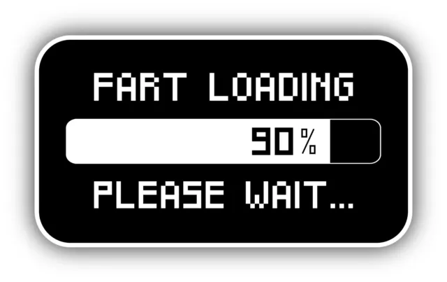 DOPASTICKER Fart Loading Please Wait Sticker Decal Phone Decal Water ...