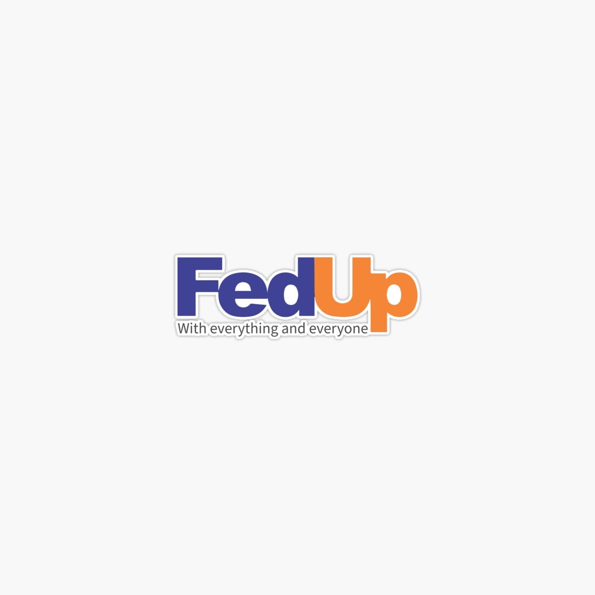 DOPASTICKER Fedup Sticker, Phone Sticker Water Bottle Stickers Car ...