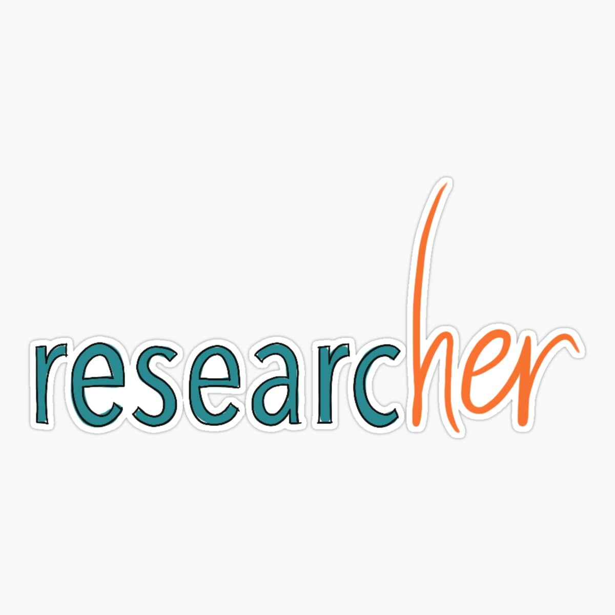 DOPASTICKER Feminist Researcher, You Can'T Spell Researcher Without Her ...