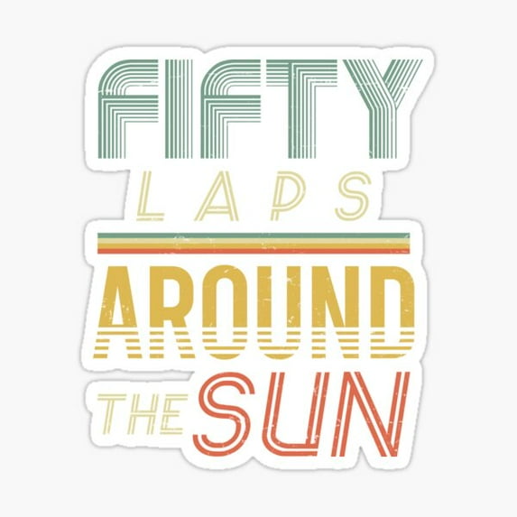DOPASTICKER Fifty Laps Around The Sun, 50Th Birthday Gift Sticker Phone ...