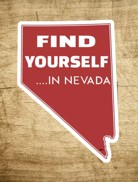 DOPASTICKER Find Yourse.Lf In Nevada Decal Las Vegas Reno Tahoe Red ...