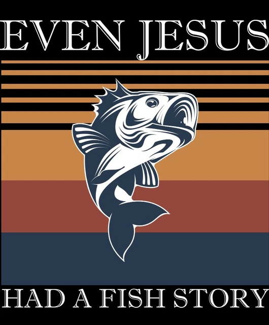 DOPASTICKER Fishing Sticker Even Jesus Had A Fish Story Lake Life River ...