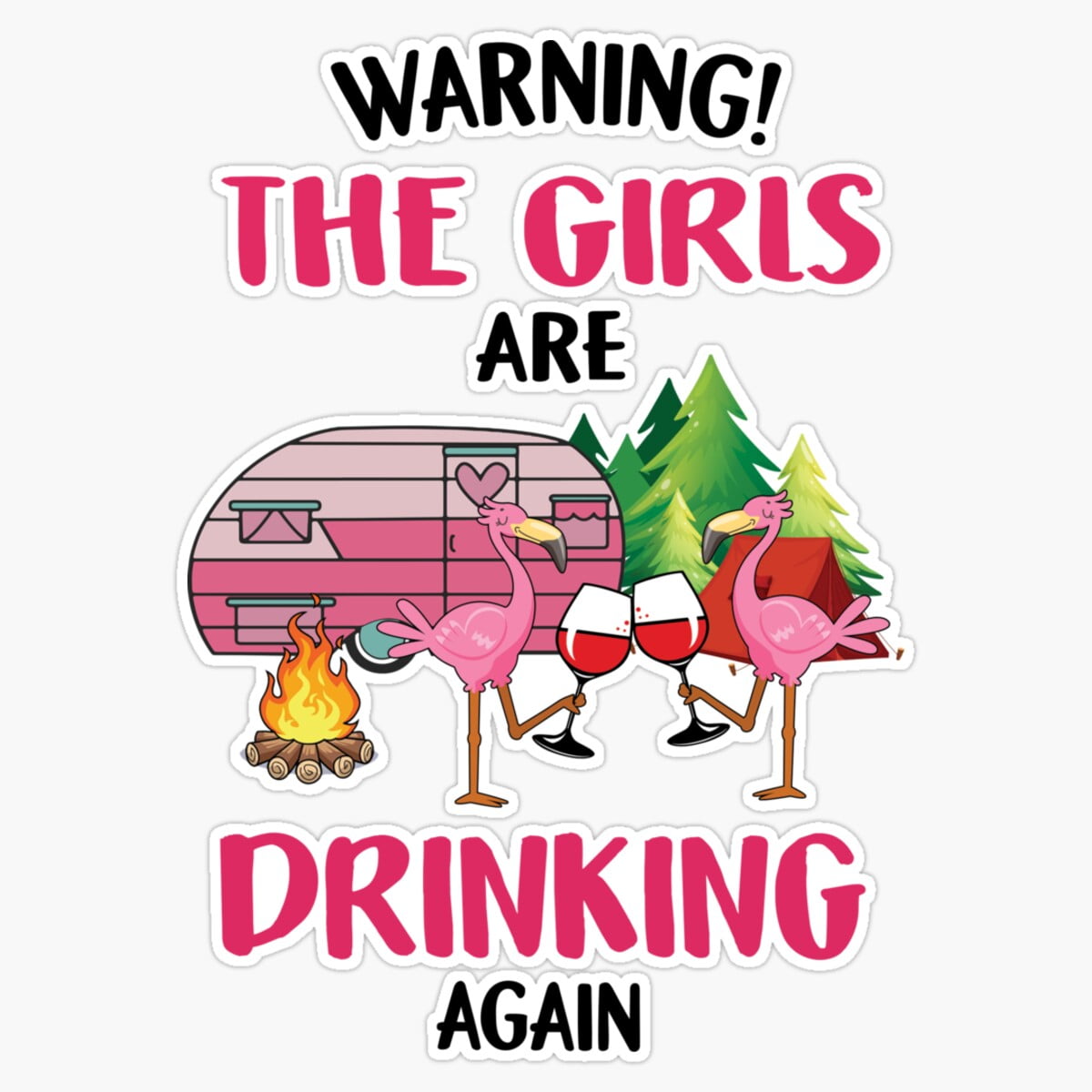 DOPASTICKER Flamingos Warning The Girls Are Again Sticker, Phone ...