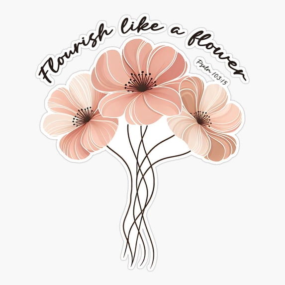 DOPASTICKER Flourish Like A Flower Sticker, Phone Sticker Car Sticker ...