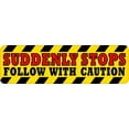 DOPASTICKER Follow With Caution Suddenly Stops Sticker Vehicle Sticker ...