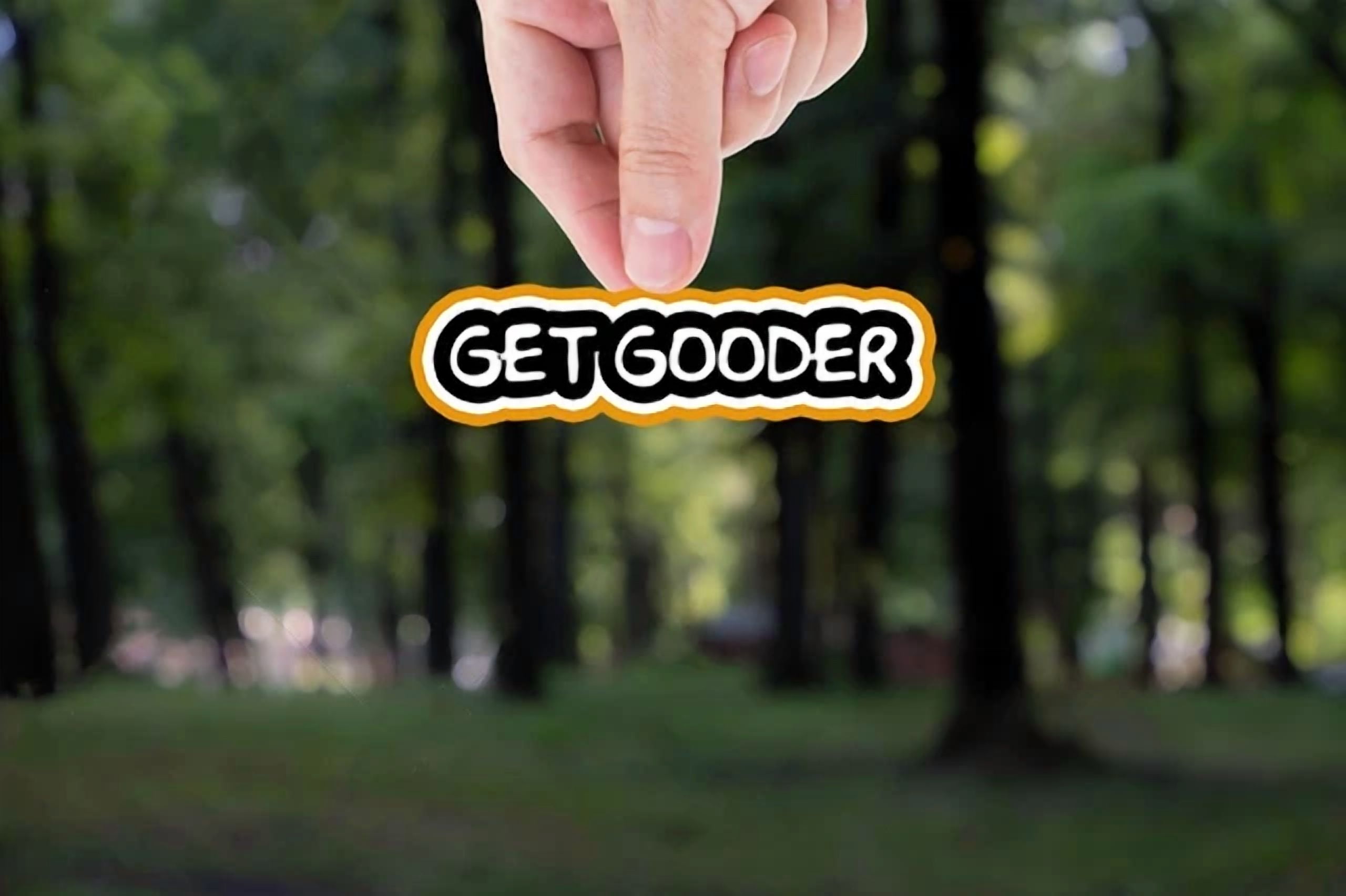 DOPASTICKER Get Gooder Sticker, Get Better Sticker, Quote Sticker ...