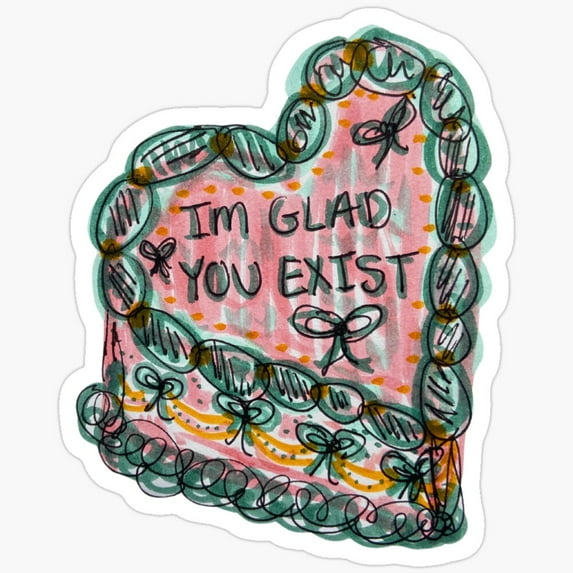 DOPASTICKER Glad You Exist Cake Sticker Phone Sticker, Latop Sticker ...