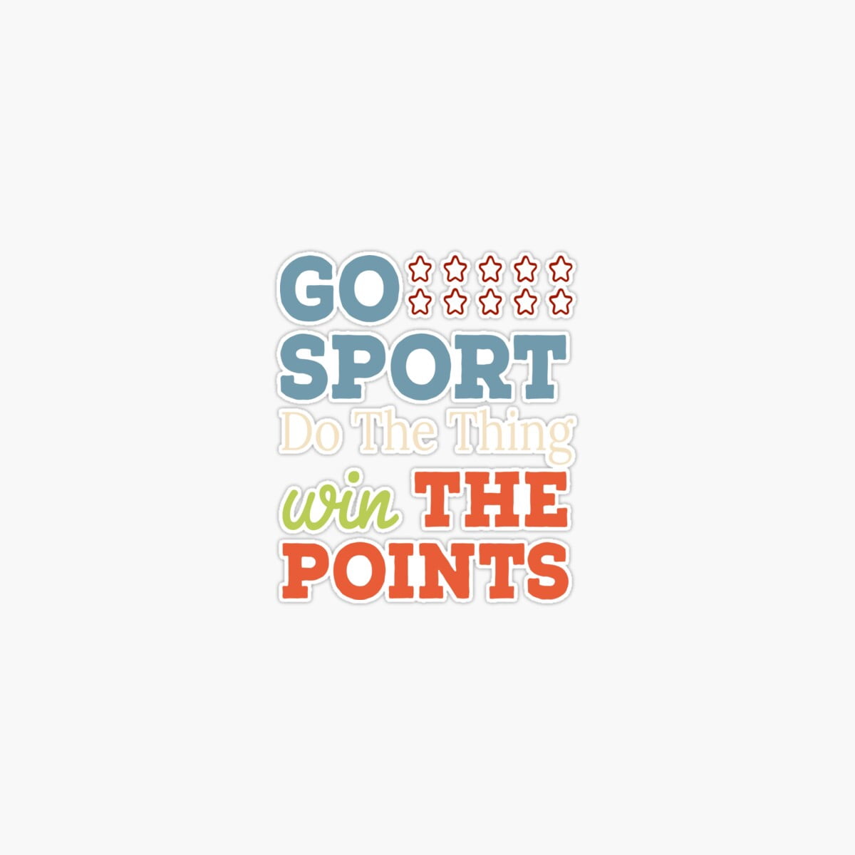 DOPASTICKER Go Sport Do The Thing Win The Points Sticker, Phone Sticker ...