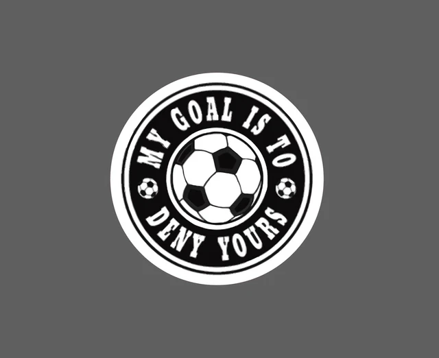 DOPASTICKER Goal To Deny Yours Stickeroccer Goalie Sports Game Sticker ...