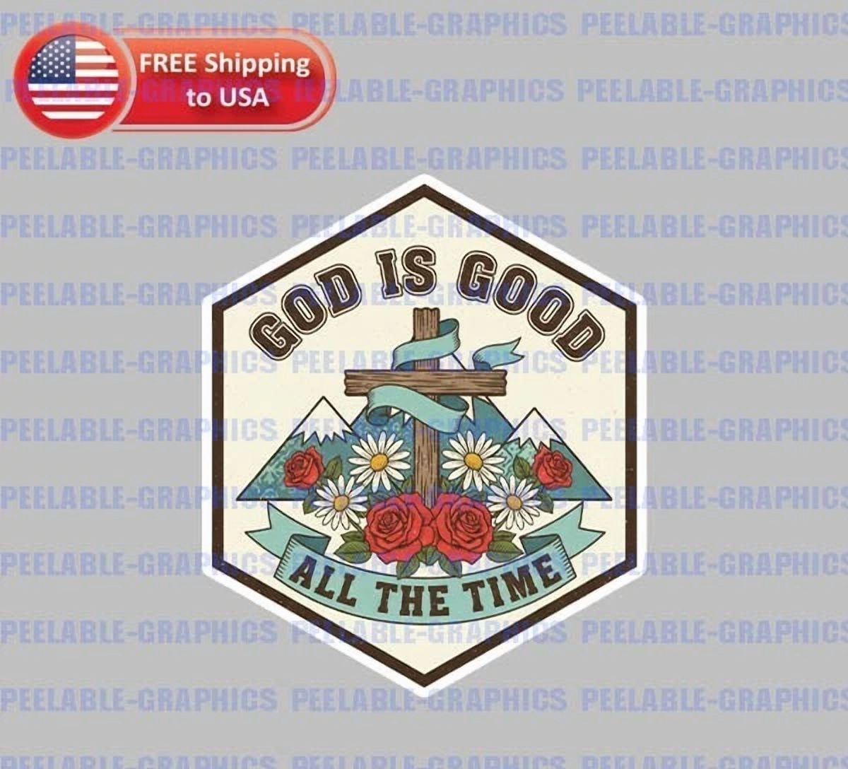 DOPASTICKER God Is Good All The Time Sticker Religious Christian Church ...