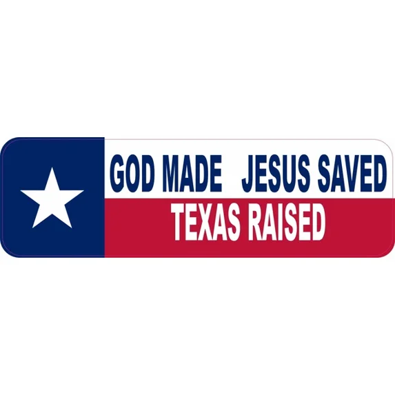DOPASTICKER God Made Jesus Saved Texas Raised Sticker Phone Sticker ...