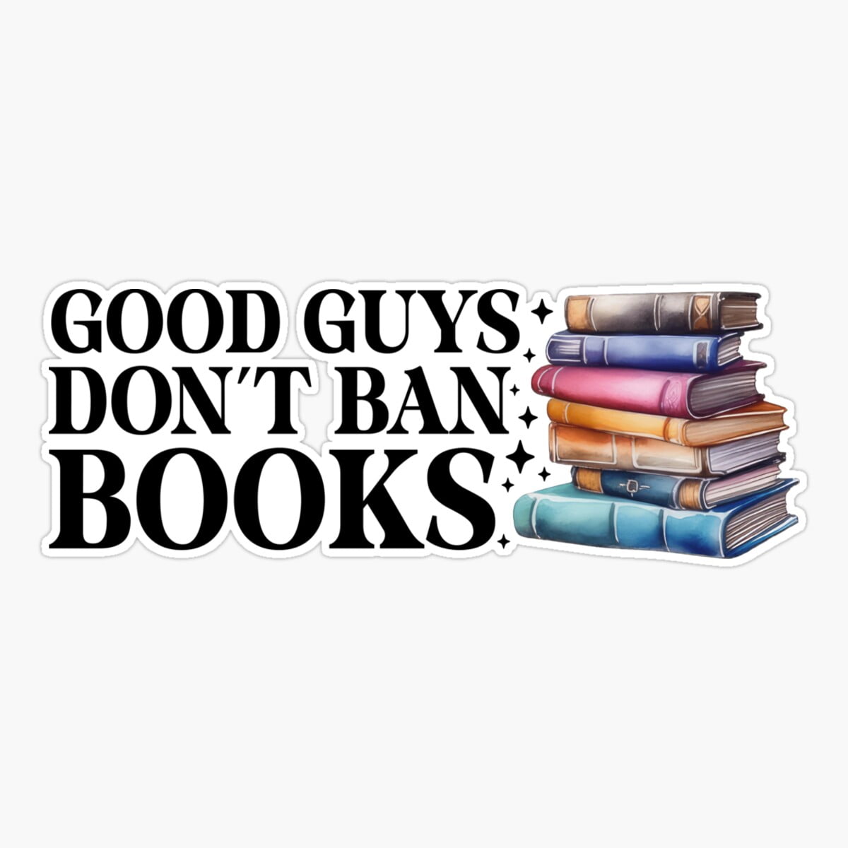 DOPASTICKER Good Guys Don'T Ban Books Sticker, Phone Sticker Car ...