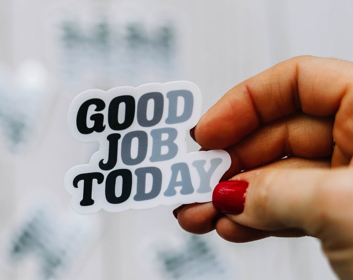 DOPASTICKER Good Job Today Grey Sticker Phone Sticker, Latop Sticker ...