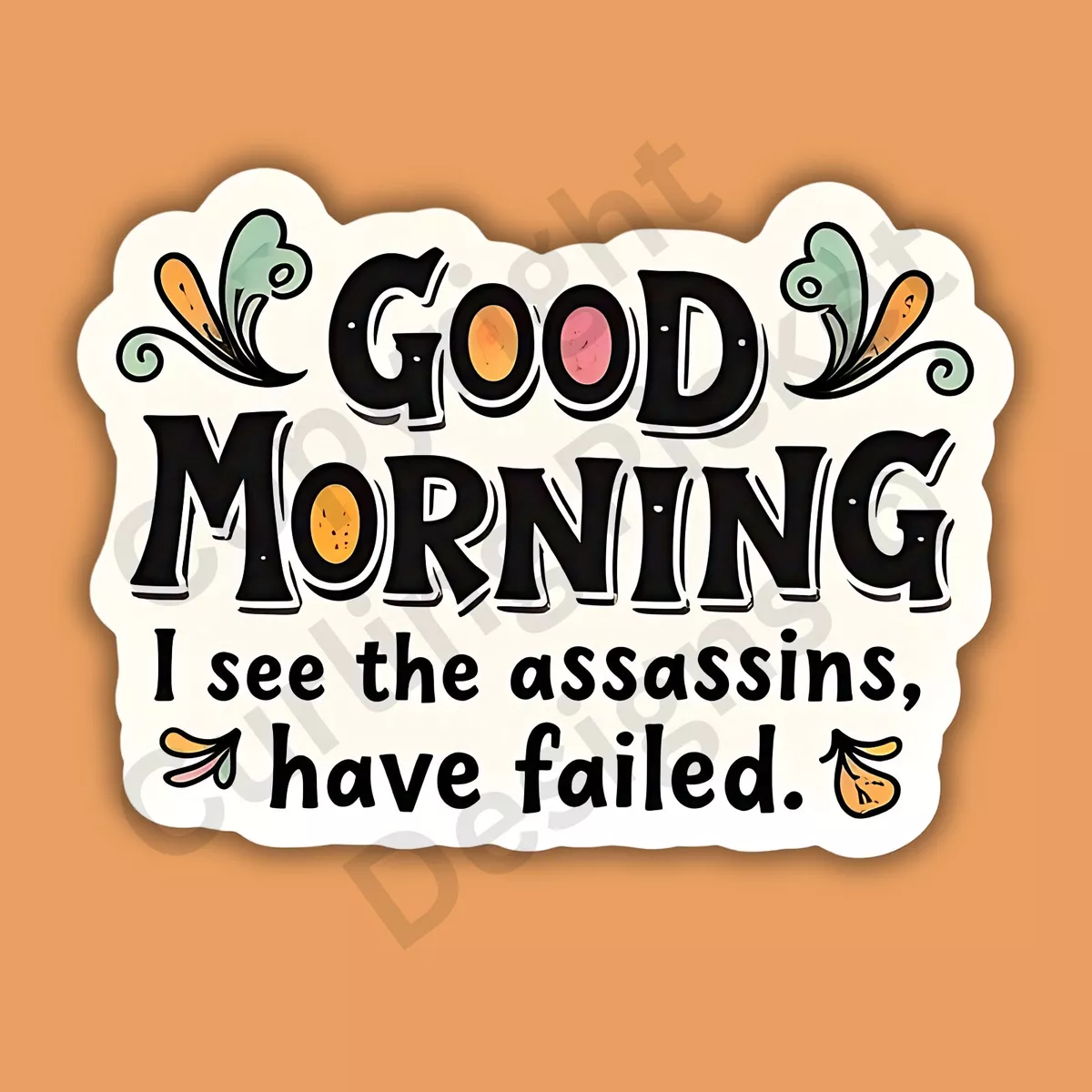 DOPASTICKER Good Morning I See The Ins Have Failed Cute Sticker ...