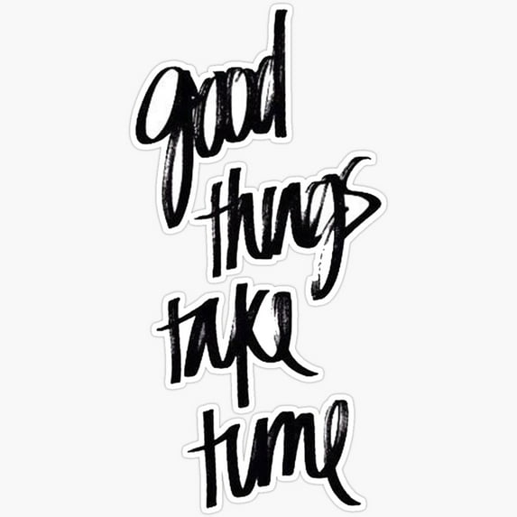 DOPASTICKER Good Things Take Time, Quote Sticker, Phone Sticker, Lover ...