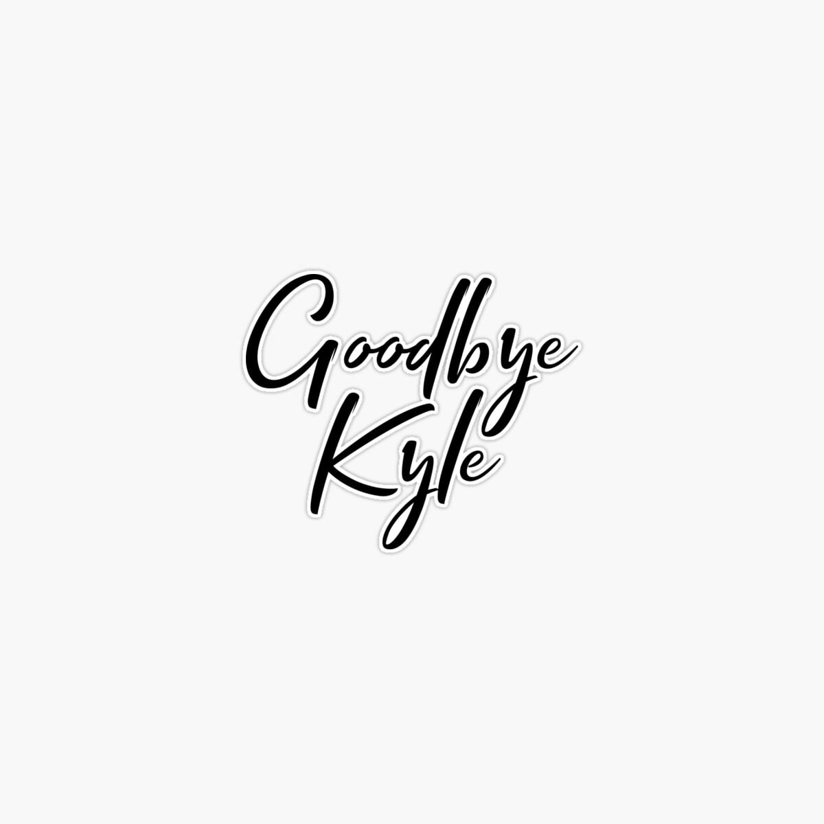 DOPASTICKER Goodbye Kyle - Kyle Richards Real Housewives Of Beverly ...