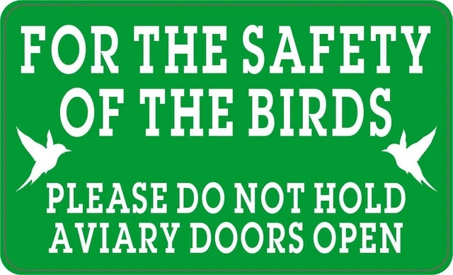 DOPASTICKER Green Do Not Hold Aviary Doors Open Sticker Zoo Animal ...