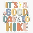 DOPASTICKER Groovy It'S A Good Day To Hike Mountain Hiking Climbing ...