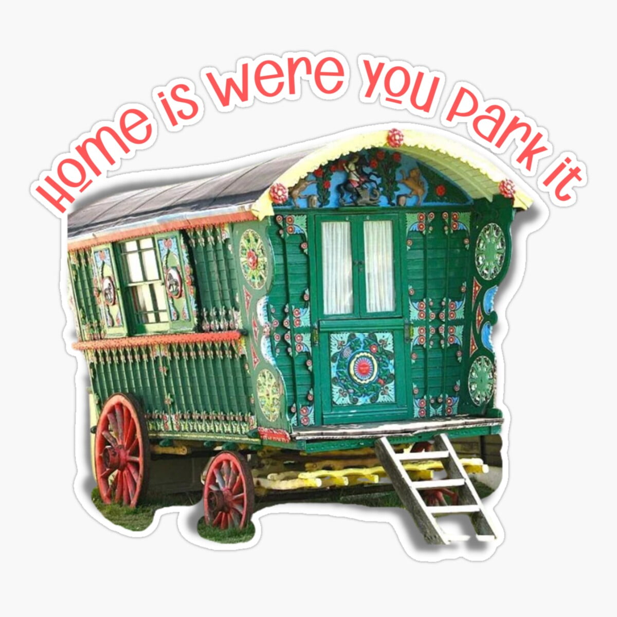 DOPASTICKER Gypsy,Wagon Horse, Vardo, Home Is Were You Park It Sticker ...