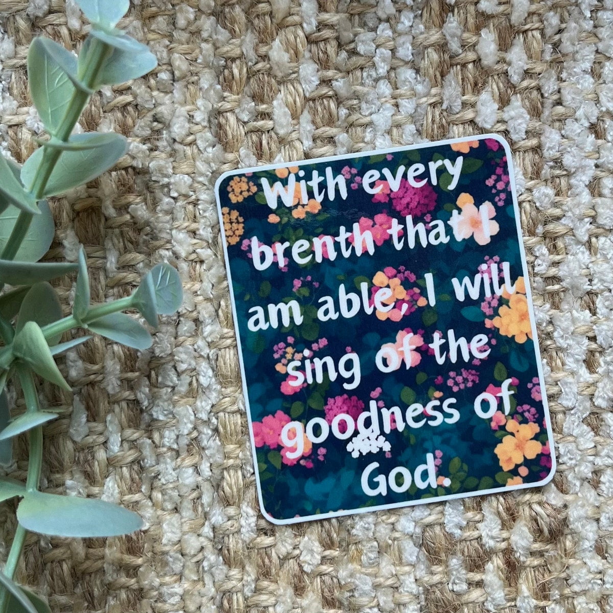 DOPASTICKER Hand Made With Every Breath That Amble L Will Sing Of The ...